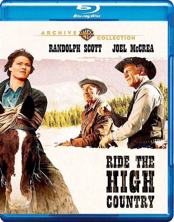 Laura's Miscellaneous Musings: Tonight's Movie: Ride the High Country ...