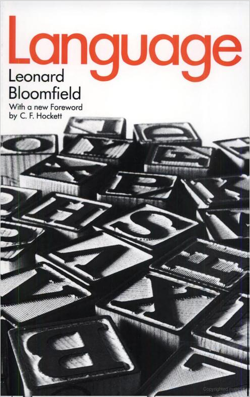 Notebooks on Language: Bloomfield: Language (1933), chs. 9 and 24