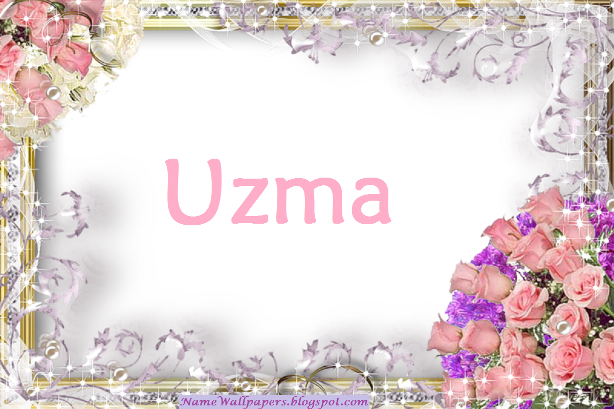 Uzma Name Wallpapers Uzma ~ Name Wallpaper Urdu Name Meaning Name ...