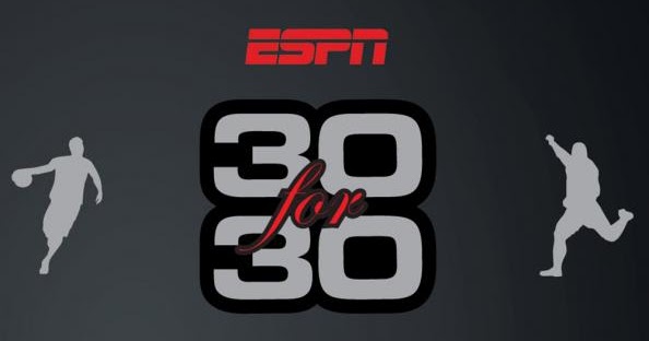 Η βραβευμένη σειρά ντοκιμαντέρ του ESPN, “ESPN 30 for 30”, για 3η ...