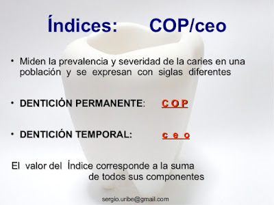 Odontología Preventiva: INDICE DE CPO Y CEO
