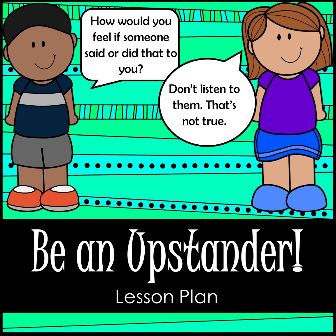 Upstander Lesson The Responsive Counselor