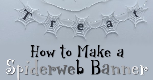 How to Make a Spider Web Halloween Banner