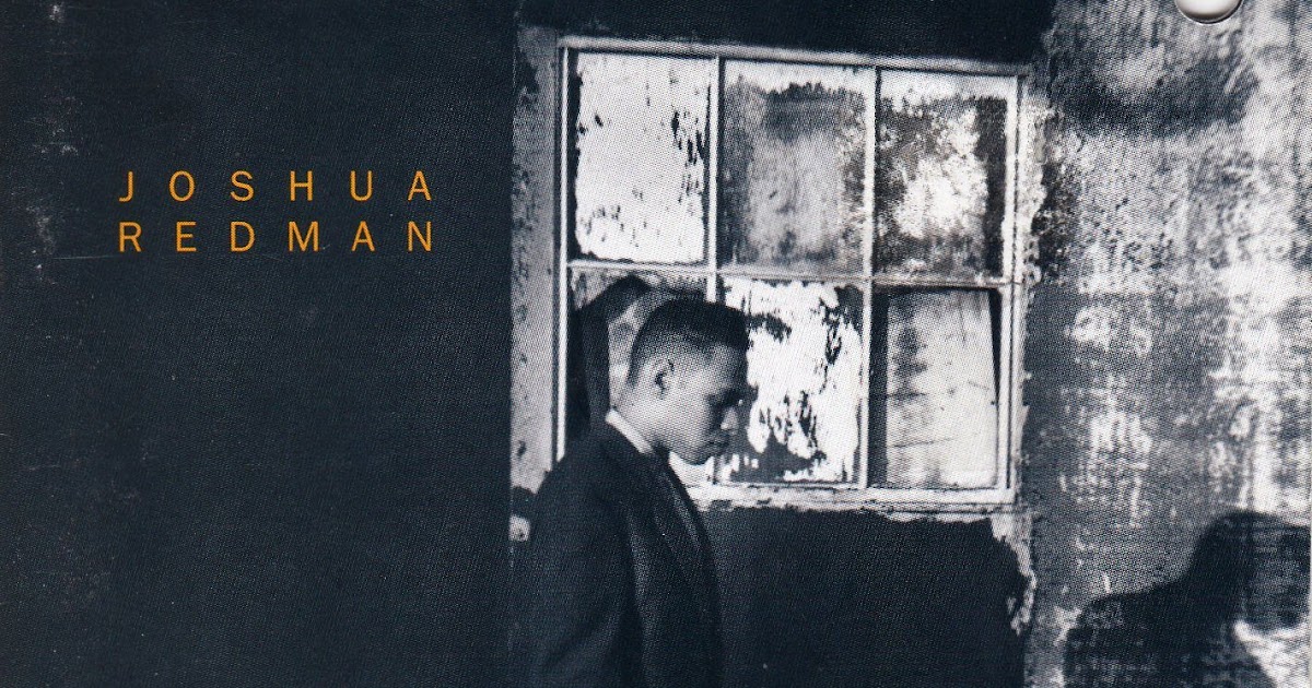 Jazz Rock Fusion Guitar: Joshua Redman - 1993 "Joshua Redman"