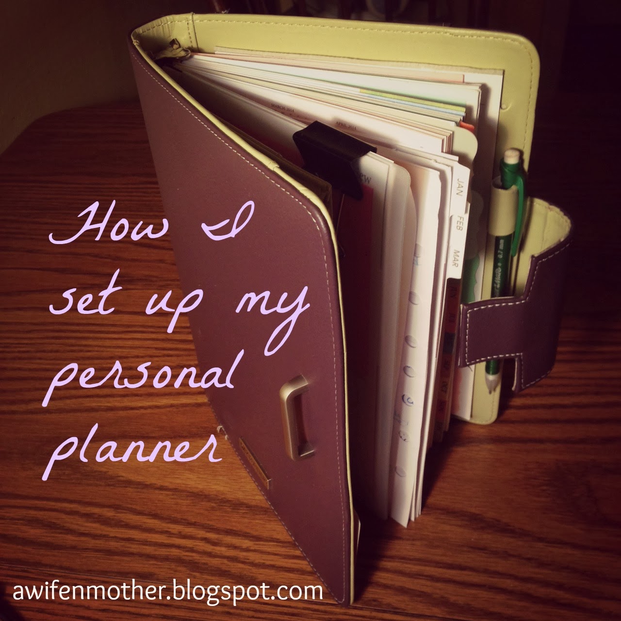 A Wife And Mother: 2014 Planner Organization