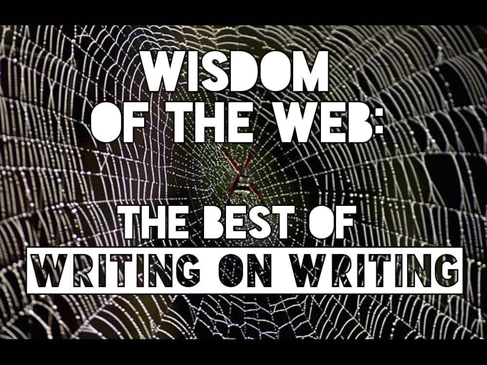 Karen Woodward: Writing Advice: The Wisdom of the Web