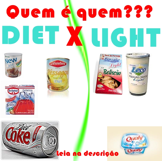 Nutrição e Saúde: Diet ou Light? Qual a diferença?