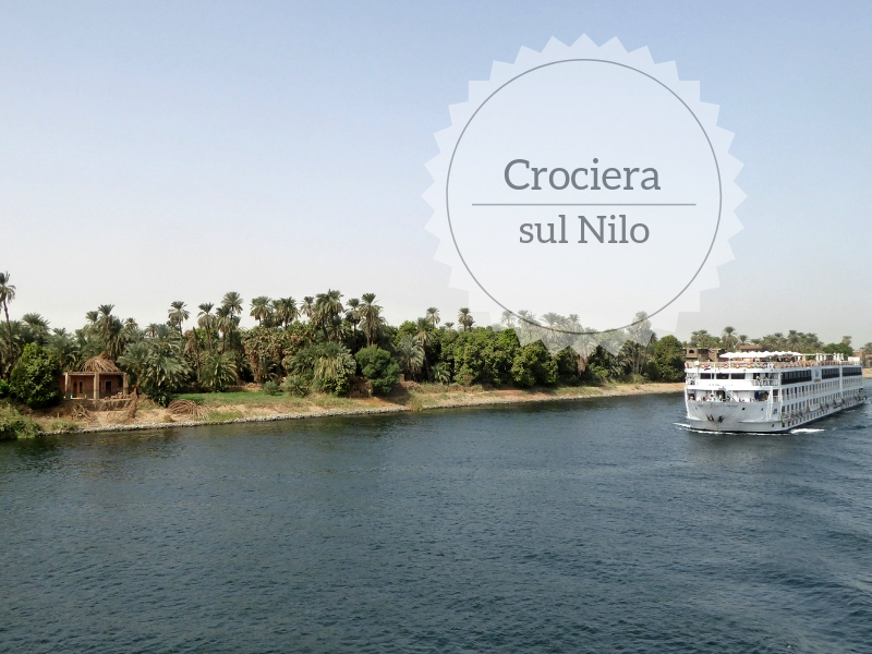 Crociera sul Nilo: cosa vedere nelle diverse tappe | Girovagando con ...