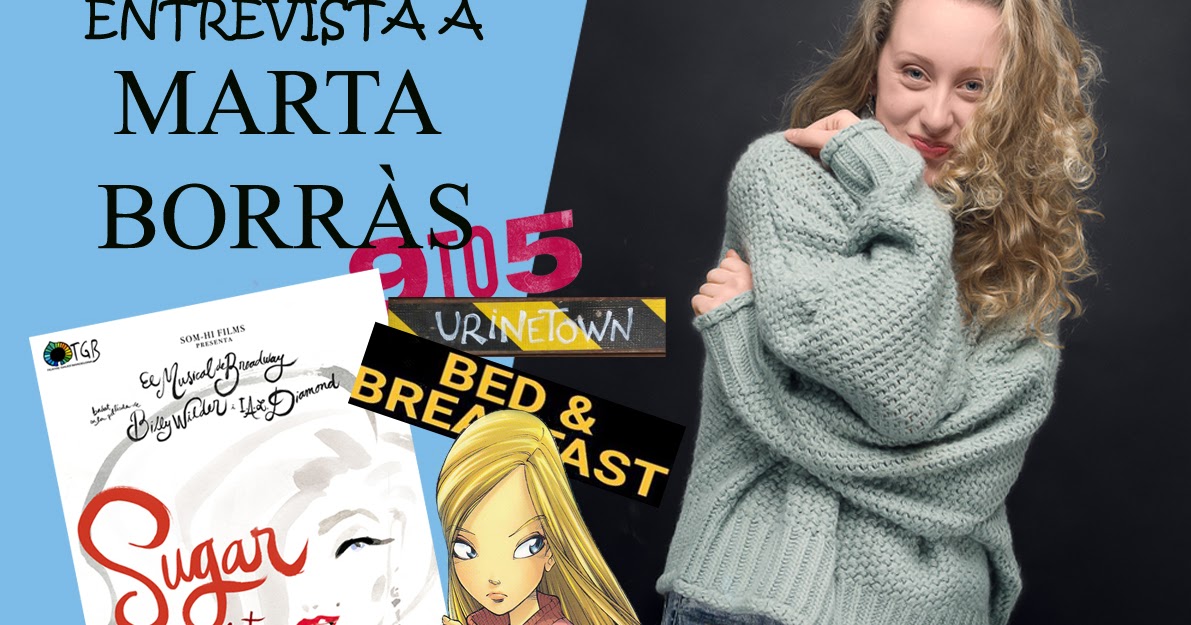 EL RINCON DEL TARADETE: Entrevista a Marta Borràs / Epidèmia Teatre / Bed & Breakfast / Teatro Gaudí