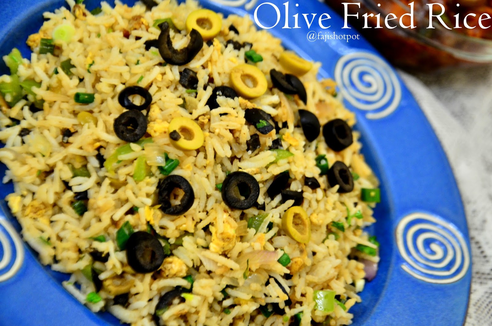 Faji's Hot Pot: Olive Fried Rice