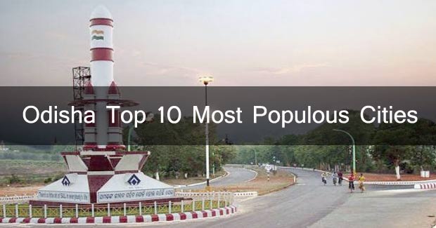 Odisha Top 10 Most Populous Cities