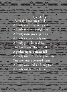 Three Poems with the Title of Lonely I am so Lonely I'm So Lonely...