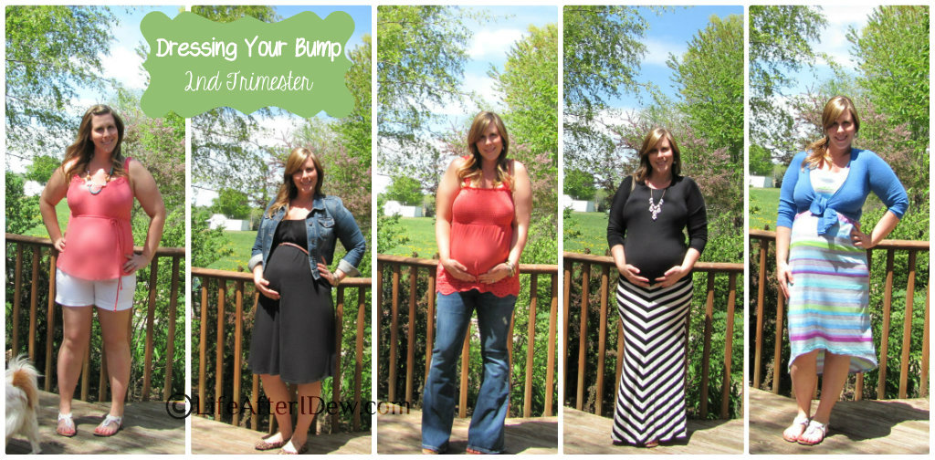 Life After I "Dew": Dressing the Bump- 2nd Trimester
