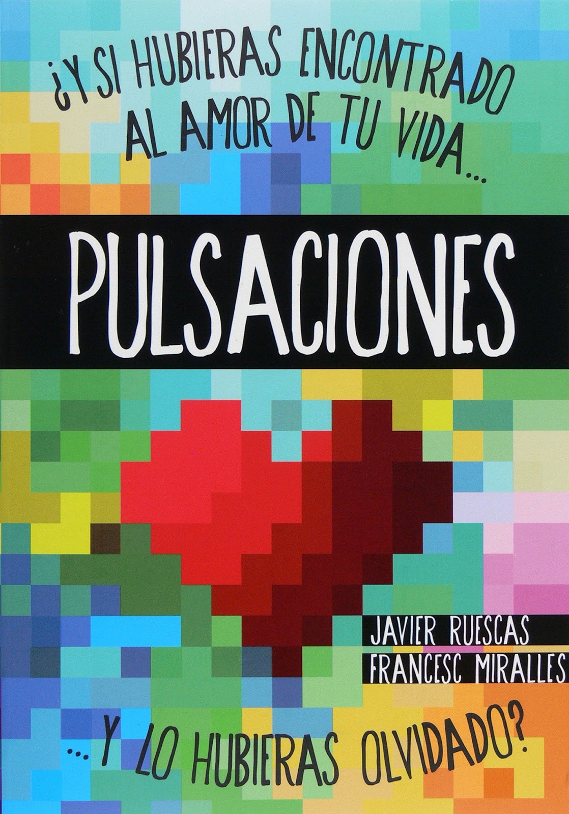 Pulsaciones. Javier Ruescas y Francesc Miralles. | El Reinado de los Libros