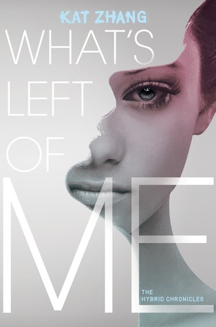 Born Bookish: YA Review: What's Left of Me by Kat Zhang