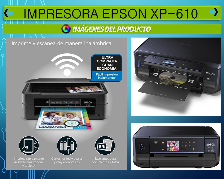 PUBLICACIONES ML: IMPRESORA MULTIFUNCIONAL EPSON XP-610 WIFI