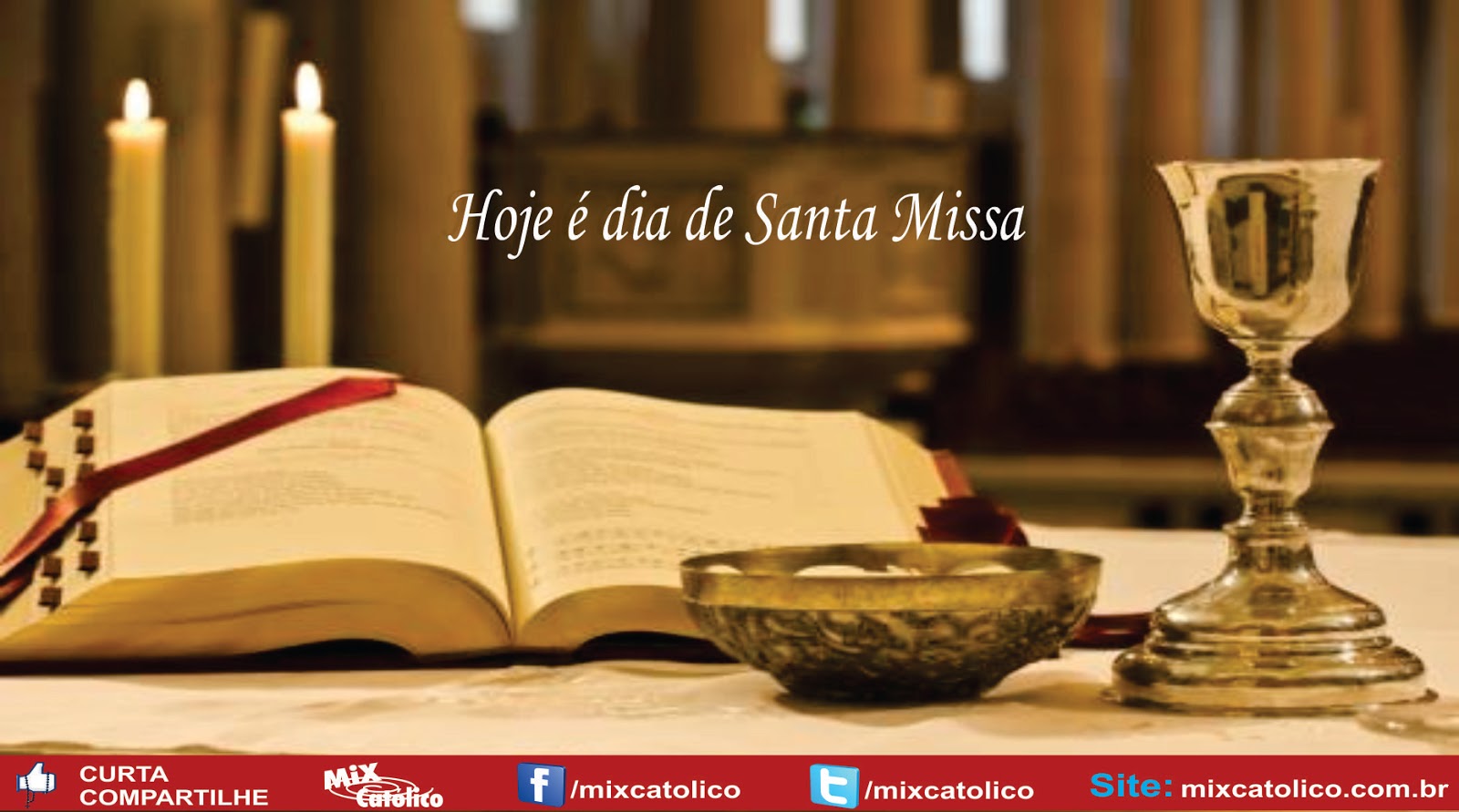 Hoje é Dia De Santa Missa