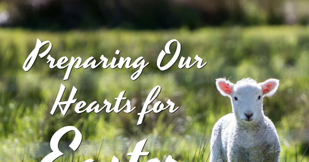 Woman to Woman: Preparing Our Hearts for Easter