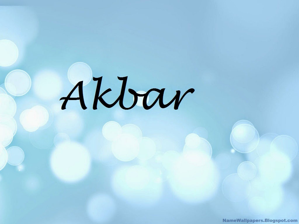 Akbar Name Wallpapers Akbar ~ Name Wallpaper Urdu Name Meaning Name ...
