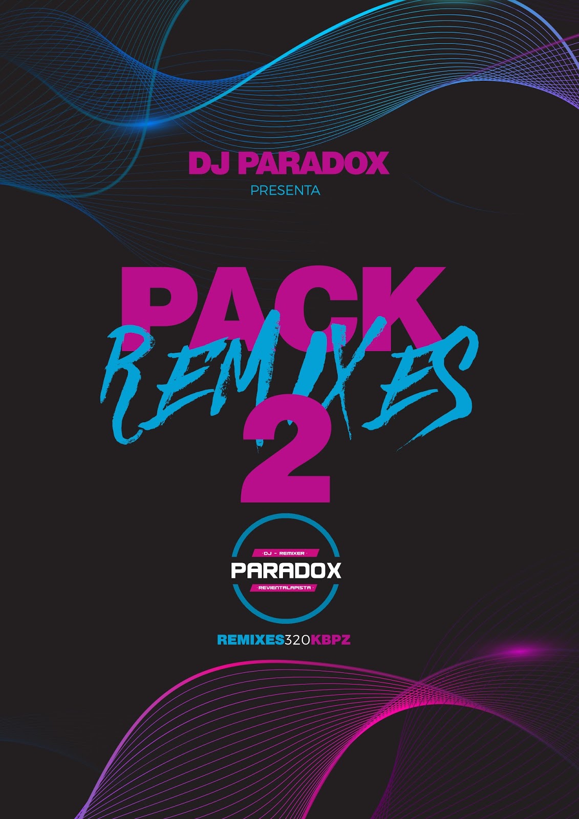 PACK REMIXES FULL - DJ PARADOX