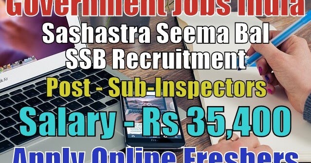 SSB Recruitment 2018 for 181 Sub Inspectors Apply Here Now | Government ...