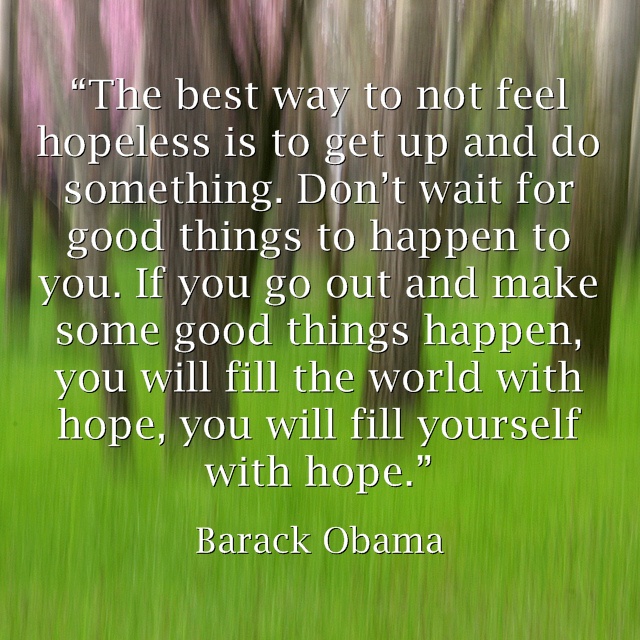 When Doubting Would Be Easier: “The Best Way to Not Feel Hopeless is to ...