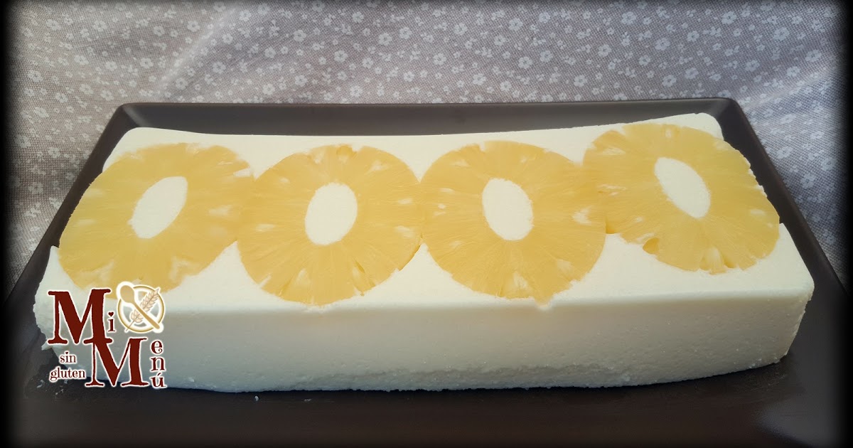 Mi menú sin gluten: Tarta de piña fría (sin fuego ni horno)