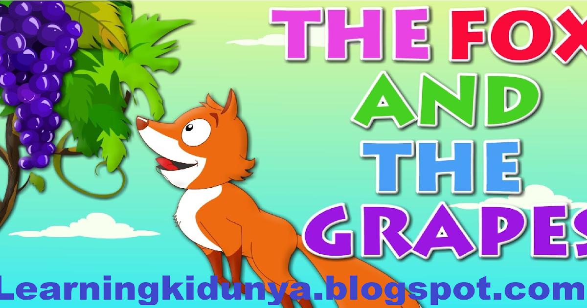 THE FOX AND THE GRAPES STORY | LearningKiDunya