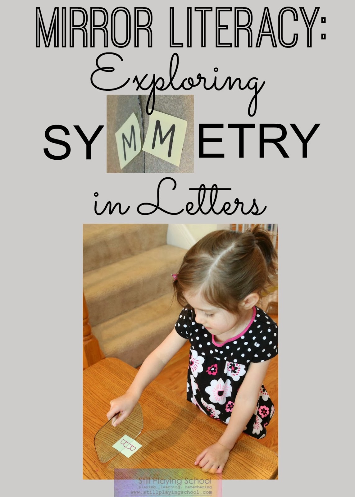 Mirror Literacy: Exploring Symmetry in Letters | Still Playing School
