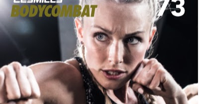 Les Mills - Body Combat 73 (Vídeo & Música)