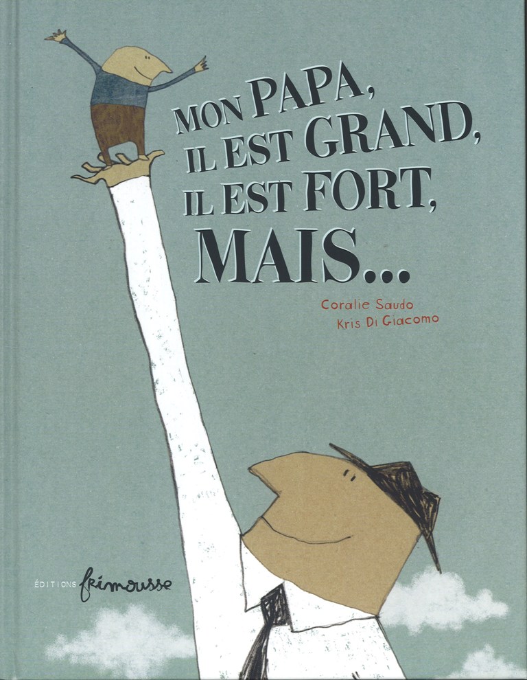 Bibliothèque Municipale de Chirens Nouveautés jeunesse: Mon papa, il ...