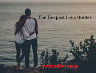 50 The Deepest Love Quotes - Extreme Love Quotes 2018