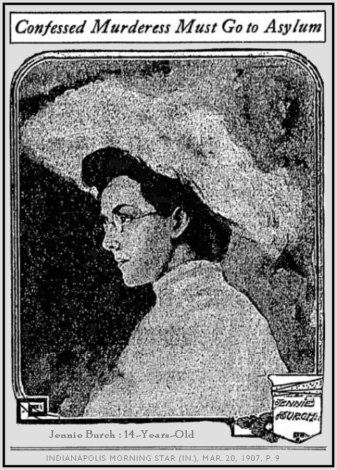 The Unknown History of MISANDRY: Jennie Burch, 14-Year-Old Murderess ...