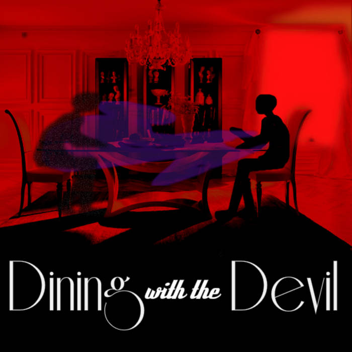 Dining With The Devil