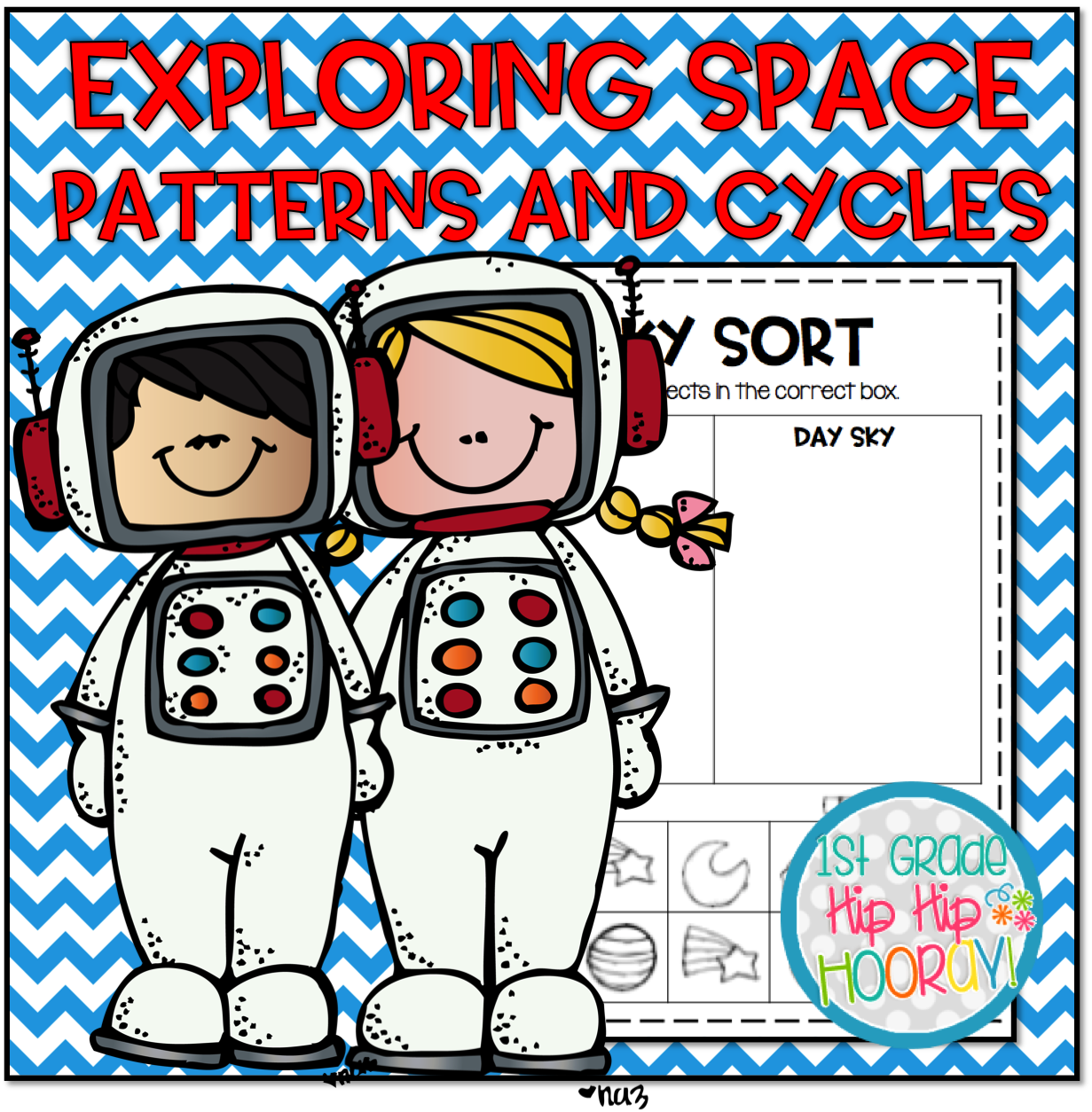 1st Grade Hip Hip Hooray!: Exploring Space Cycles and Patterns