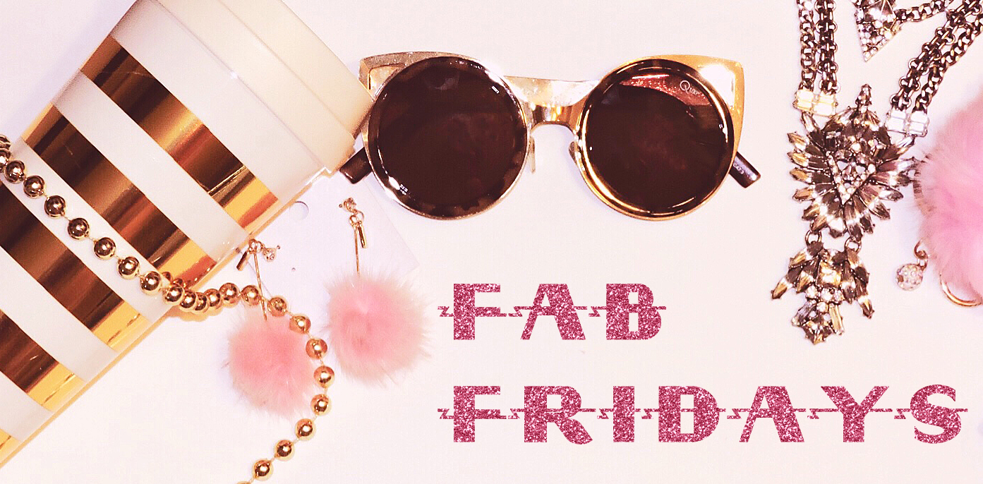 Jetsettin Daisy: Fab Fridays