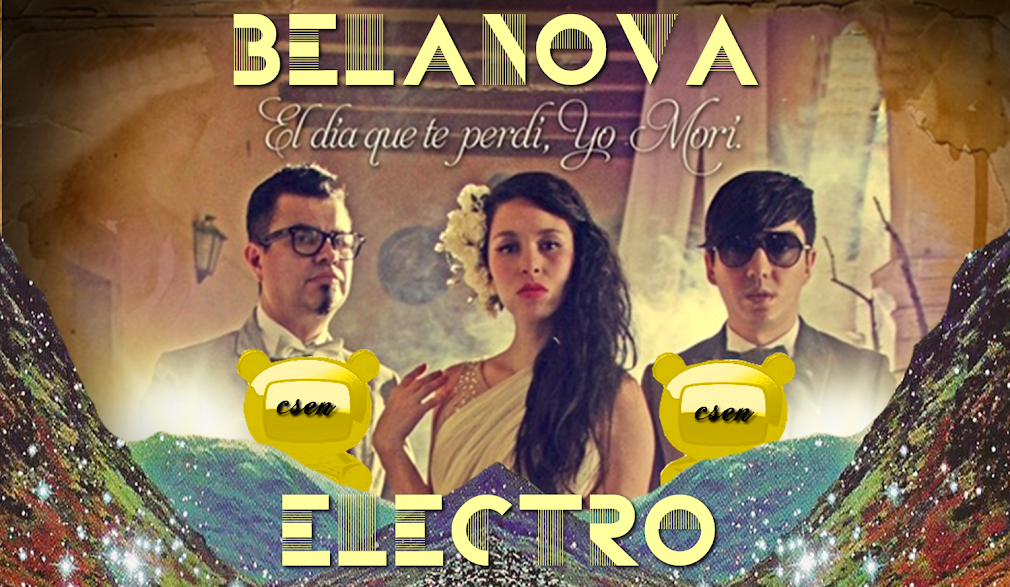 BELANOVA ELECTRO: belanova LISTO PARA ESTRENAR SUEÑO ELECTRO II