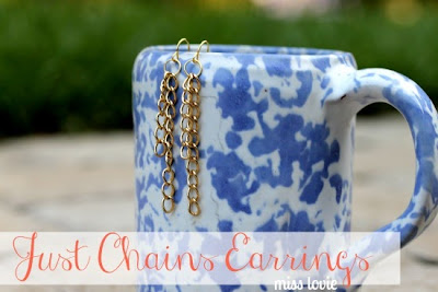 Miss Lovie: Just Chains Earrings Tutorial