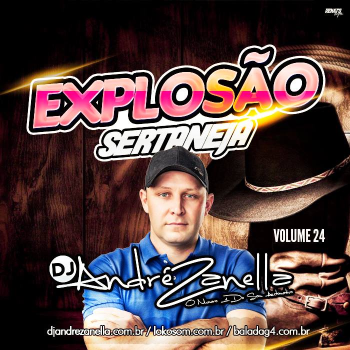 DJ ANDRÉ ZANELLA - - - -: CD EXPLOSÃO SERTANEJA VOLUME 24 COM DJ ANDRE ...