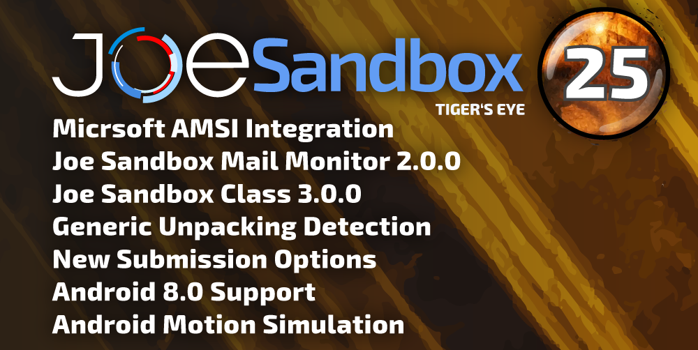 Deep Malware Analysis - Joe Sandbox 25 - Tiger's Eye is out!