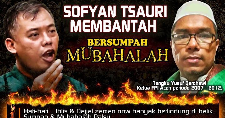 Sofyan Tsauri Membantah Bersumpah Mubahalah - Fakta Kini
