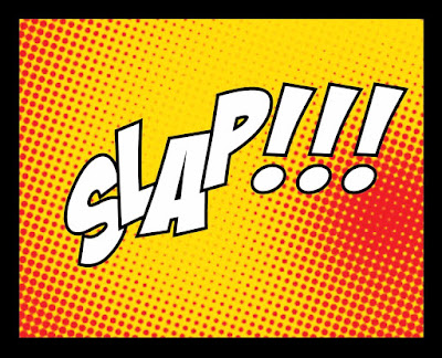 Tell Me a Story: SLAP!!!