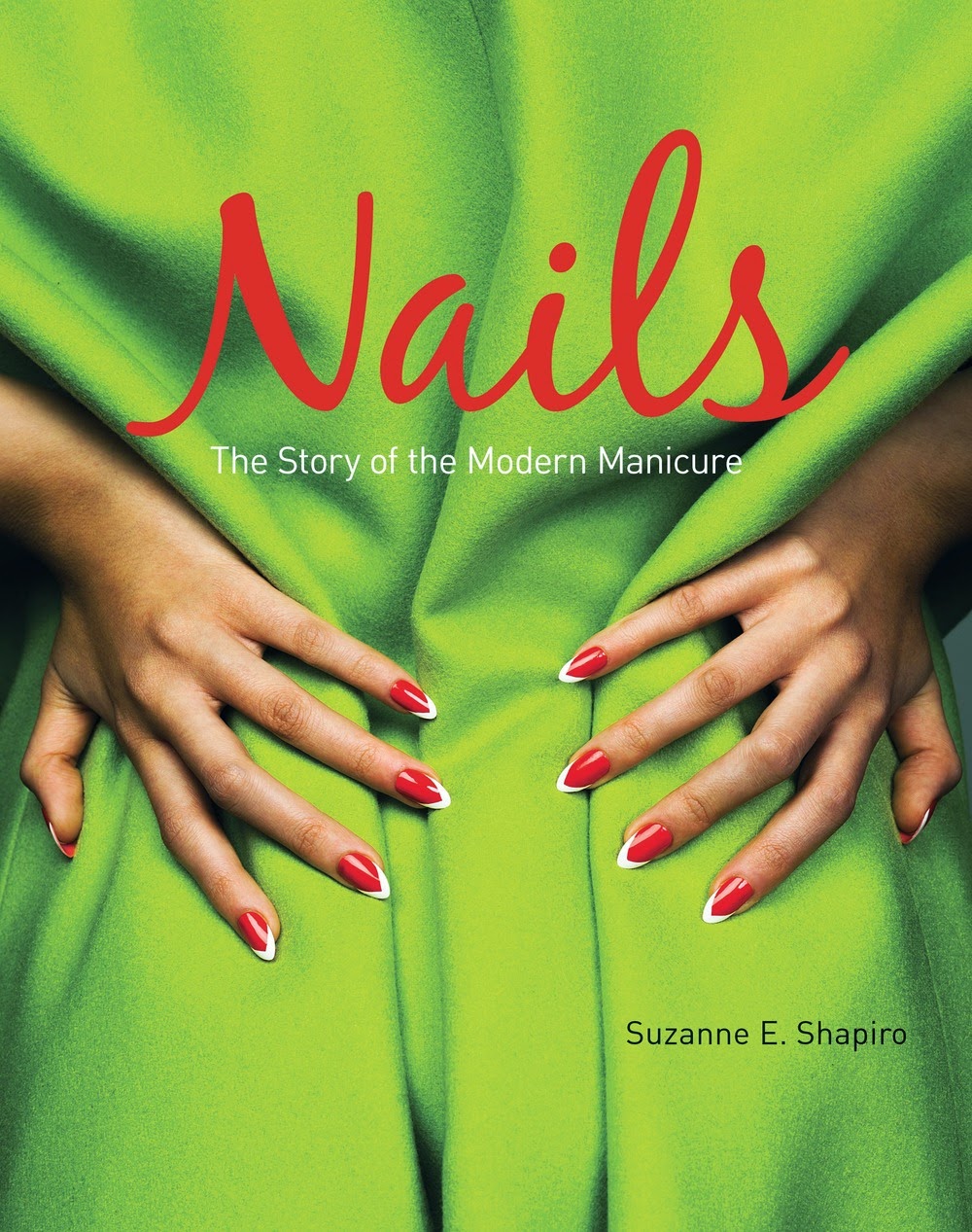 Books By The Willow Tree: "Nails: The Story Of The Modern Manicure" by ...