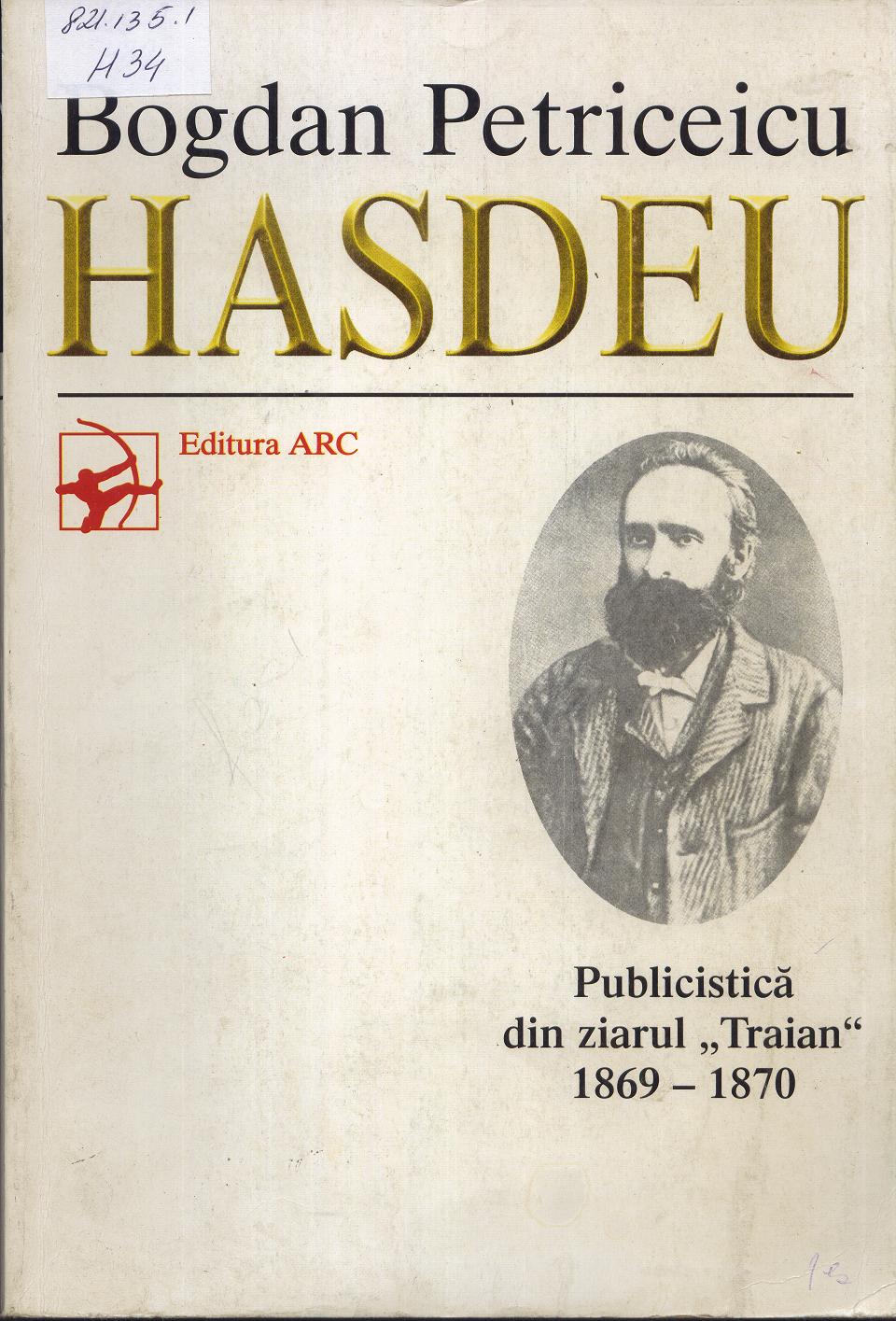 Nu ştii ce să citeşti?: Scriitorul B. P. Hasdeu, o spiritualitate a ...