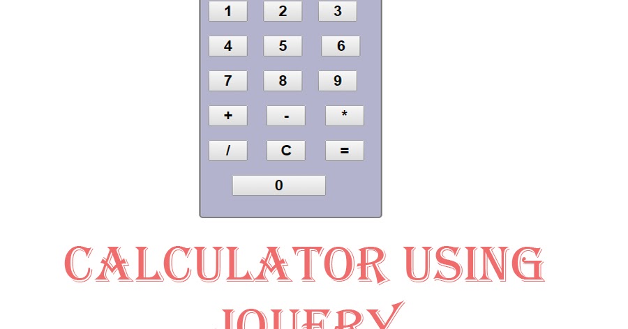 How To Create Calculator In Web Page Using JQuery ~ Projavatricks