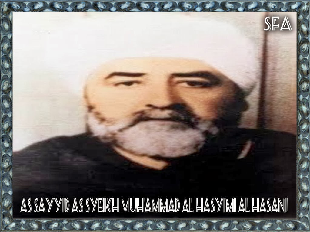 kisah teladan islami: Al-Sayyid al-Sheikh Muhammad al-Hashimi al-Hasani ...
