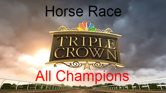 Horse Racing Triple Crown Winner-Champions List since 1991. | History ...