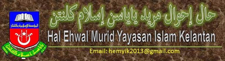 HAL EHWAL MURID YAYASAN ISLAM KELANTAN