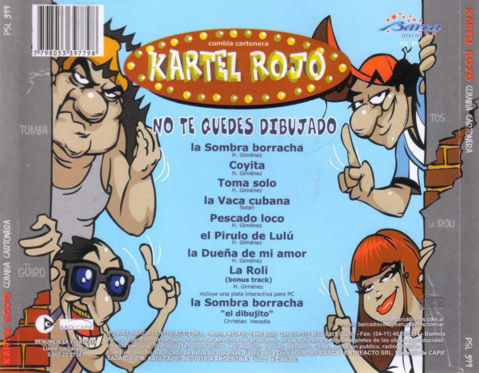 La Mejor Cumbia Villera: Kartel Rojo - No Te Quedes Dibujado (2003)
