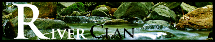 Warrior Cats RPB: RIVER CLAN